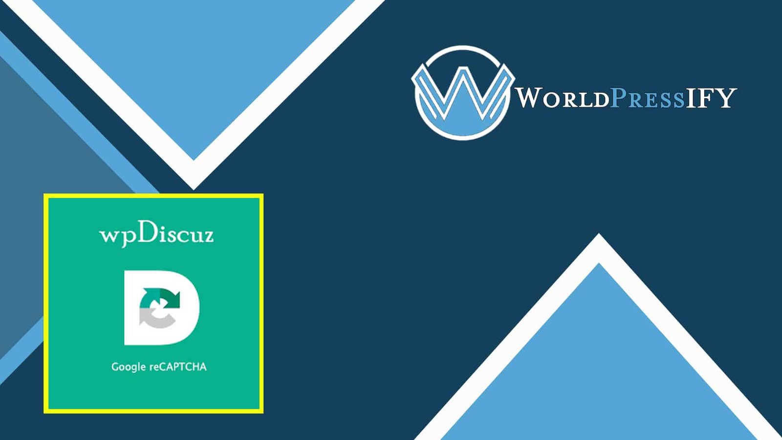 wpDiscuz – Google reCAPTCHA - WorldPress IFY